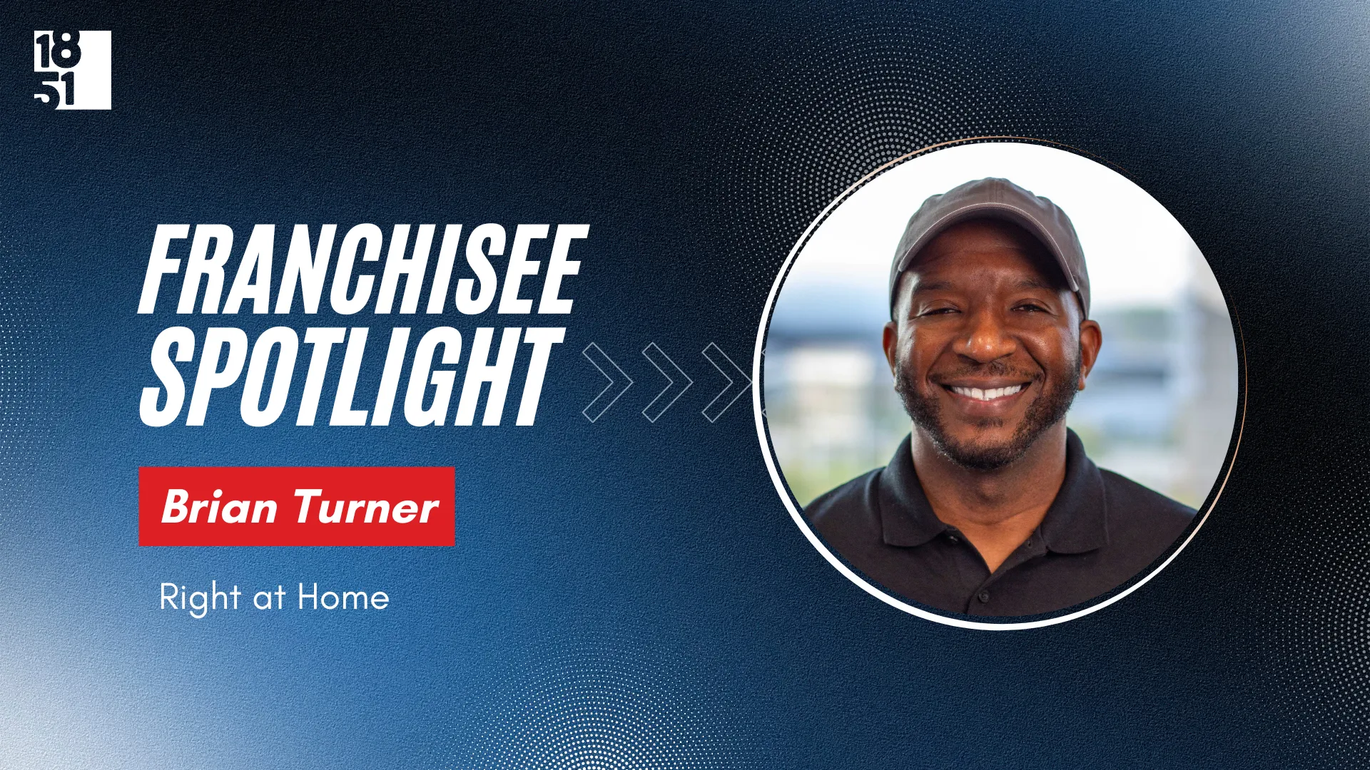 1851 Franchisee Spotlight- Brian Turner, South Florida expansion